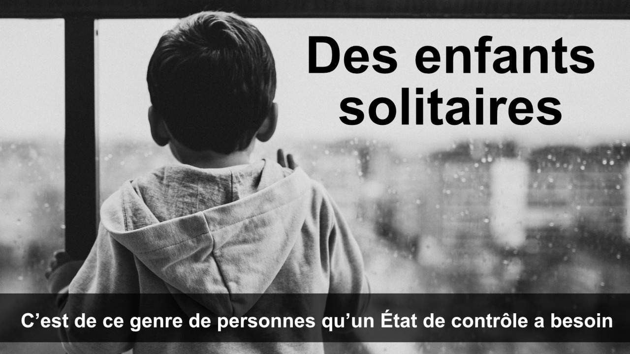 Des enfants solitaires : C’est de ce genre de personnes qu’un État de ...