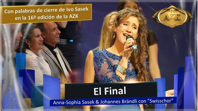 16. AZK: ♫ El Final ♫ – Anna-Sophia Sasek & Johannes Brändli con ...