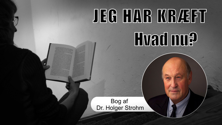 JEG HAR KRAFT - Hvad nu? (af Dr. Holger Strohm) - Dansk | Medien ...