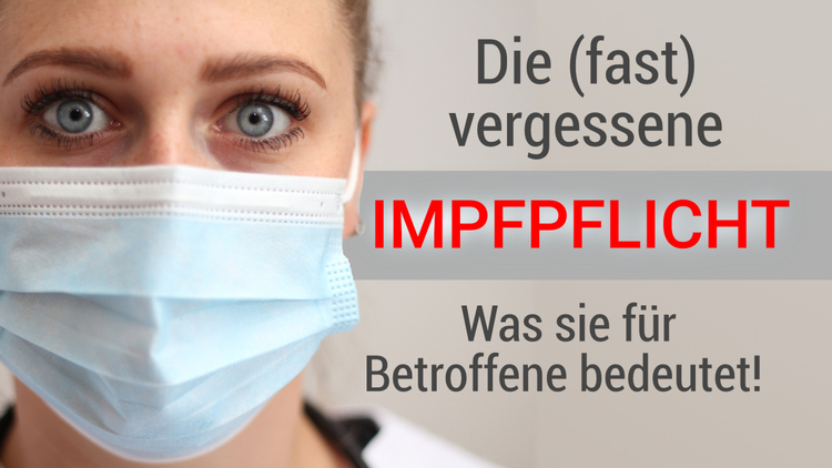 Die (fast) vergessene Impfpflicht – was sie für Betroffene bedeutet ...