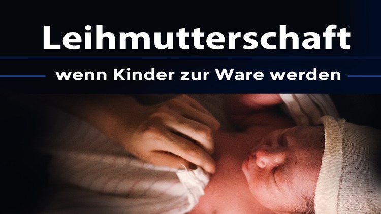Leihmutterschaft – wenn Kinder zur Ware werden - Untertitel | Medien ...