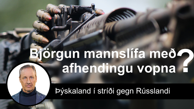 Björgun mannslífa með afhendingu vopna? Þýskaland í stríði gegn ...