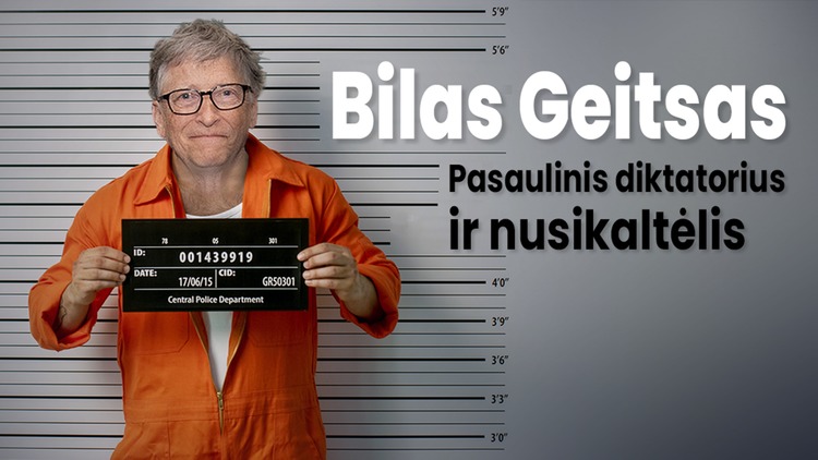 Bilas Geitsas: pasaulinis diktatorius turintis sunkaus nusikaltėlio ...