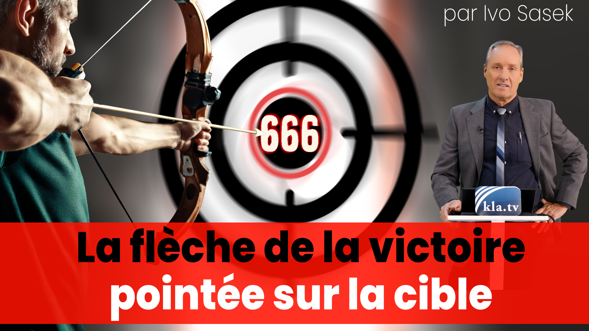 La flèche de la victoire pointée sur la cible - 48e discours aux ...