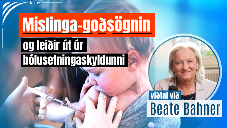 Mislinga-goðsögnin og leiðir út úr bólusetningaskyldunni - viðtal við Beate Bahner - Íslenska ...